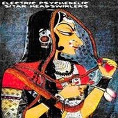 ELECTRIC PSYCHEDELIC SITAR HEADSWIRLERS VOLUMES 1-5 (5CD BOX)/V.A ...