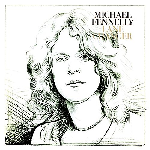 LANE CHANGER/MICHAEL FENNELLY/マイケル・フェネリー｜OLD ROCK｜ディスクユニオン･オンラインショップ ...