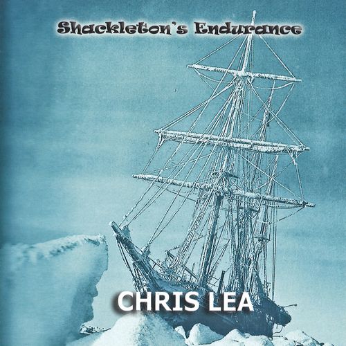 SHACKLETON'S ENDURANCE/CHRIS LEA｜OLD ROCK｜ディスクユニオン･オンラインショップ｜diskunion.net