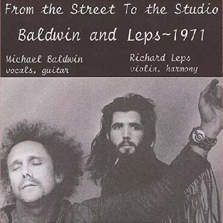 FROM THE STREET TO THE STUDIO (CDR)/MICHAEL BALDWIN & RICHARD LEPS｜OLD ...