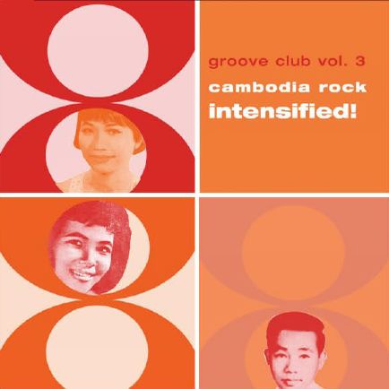 GROOVE CLUB VOL.3 : CAMBODIA ROCK INTENSIFIED! /V.A. (GARAGE)｜OLD ROCK ...