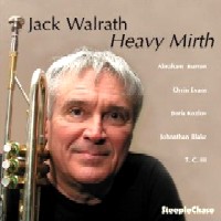 HEAVY MIRTH/JACK WALRATH/ジャック・ウォラス｜JAZZ｜ディスクユニオン･オンラインショップ｜diskunion.net