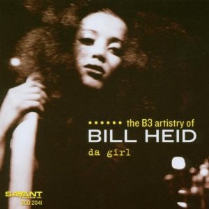 Da Girl/BILL HEID｜JAZZ｜ディスクユニオン･オンラインショップ｜diskunion.net