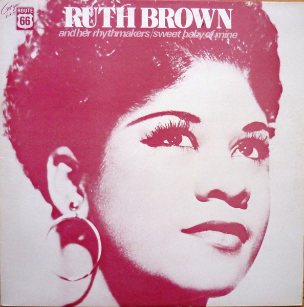 SWEET BABY OF MINE/RUTH BROWN AND HER RHYTHMAKERS｜SOUL/BLUES/GOSPEL｜ディスクユニオン･オンラインショップ｜diskunion.net