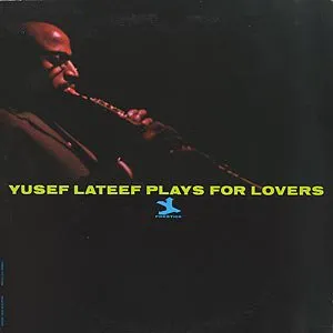 PLAYS FOR LOVERS/YUSEF LATEEF/ユセフ・ラティーフ｜JAZZ｜ディスクユニオン･オンラインショップ ...