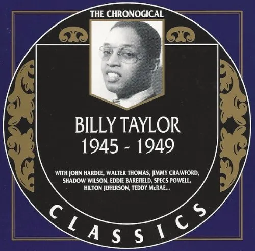 1945-1949/BILLY TAYLOR/ビリー・テイラー｜JAZZ｜ディスクユニオン･オンラインショップ｜diskunion.net