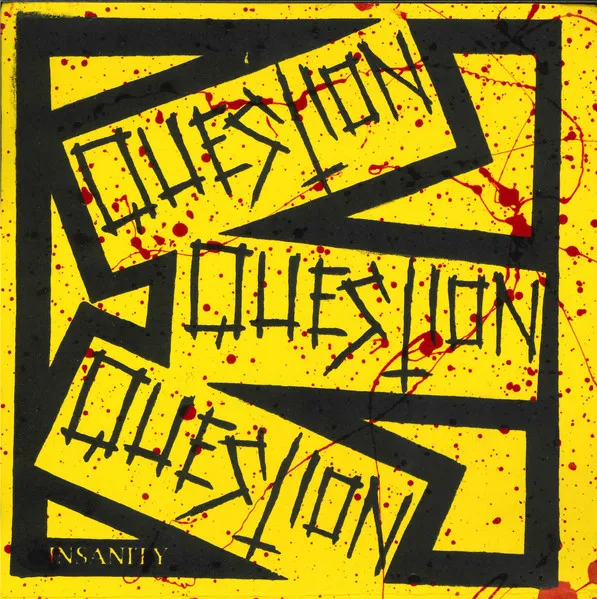 INSANITY/QUESTION｜PUNK｜ディスクユニオン･オンラインショップ｜diskunion.net