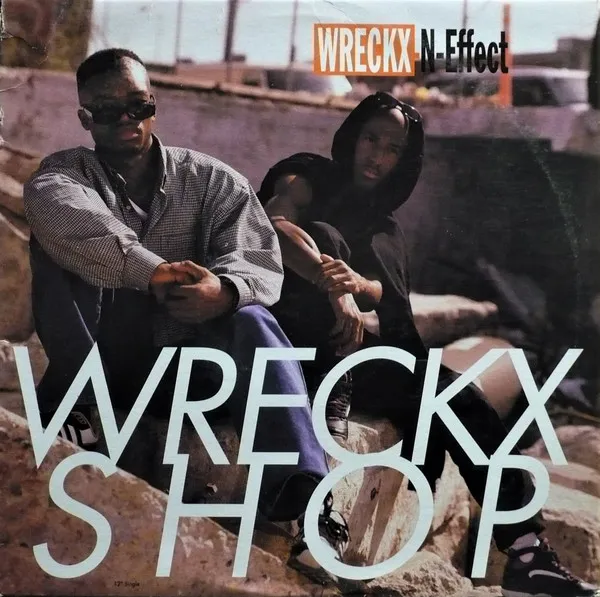 WRECKX SHOP/WRECKX-N-EFFECT｜HIPHOP/R&B｜ディスクユニオン･オンラインショップ｜diskunion.net