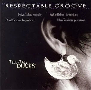 Tell-Tale Ducks /RESPECTABLE GROOVE/リスペクタブルグルーヴ｜JAZZ｜ディスクユニオン･オンラインショップ ...