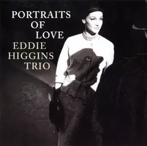 Portraits Of Love / ポートレイト・オブ・ラブ/EDDIE HIGGINS/エディ・ヒギンズ｜JAZZ｜ディスクユニオン･オンラインショップ｜diskunion.net