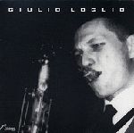 GIULIO LOGLIO/GIULIO LOGLIO｜JAZZ｜ディスクユニオン･オンラインショップ｜diskunion.net