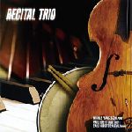 RECITAL TRIO/MICHELE FRANCESCONI/PAOLO GHETTI/CARLO ALBERTO CANEVALI ...