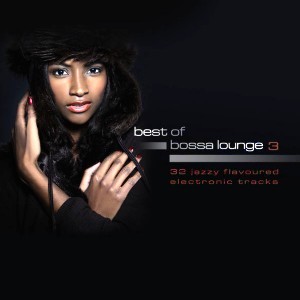 BEST OF BOSSA LOUNGE VOL.3/V.A.(BEST OF BOSSA LOUNGE)/2CD - DIGIPACK ...