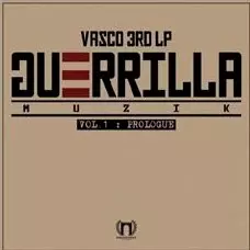 VOL.3: GUERRILLA MUZIK VOL.1(PROLOGUE)/VASCO (KOREA)｜LATIN/BRAZIL/WORLD ...