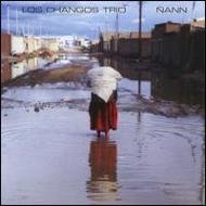 NANN / NANN/LOS CHANGOS TRIO｜LATIN / BRAZIL｜ディスクユニオン･オンラインショップ｜diskunion.net