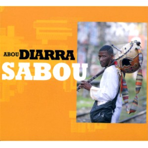 SABOU /ABOU DIARRA/アブー・ディアラ/DIGIPACK CD｜LATIN / BRAZIL｜ディスクユニオン･オンライン ...
