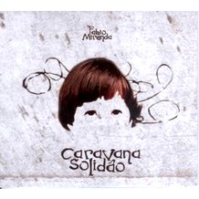 CARAVANA SOLIDAO/FABIO MIRANDA/ファビオ・ミランダ｜LATIN / BRAZIL｜ディスクユニオン･オンラインショップ｜diskunion.net