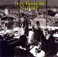 JAZZ TUNES IN MEMORY / あの頃のJAZZ Jazz Tunes in Memory/V.A.（あの頃のJAZZ ...