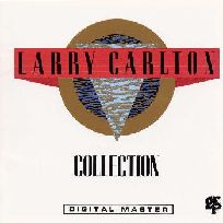 LARRY CARLTON COLLECTION / ラリー・カールトン・コレクション～BEST ONE/LARRY CARLTON/ラリー ...