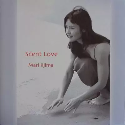 SILENT LOVE / Silent Love/MARI IIJIMA/飯島真理｜日本のロック｜ディスクユニオン･オンラインショップ｜diskunion.net