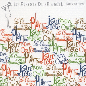 LES REMIXES DE MR UNTEL / タチ・リミックス/MR UNTEL｜映画DVD・Blu-ray(ブルーレイ)／サントラ ...