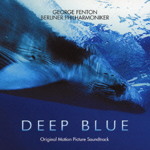 DEEP BLUE ORIGINAL MOTION PICTURE SOUNDTRACK / 「ディープ・ブルー」オリジナル・サウンドトラック ...