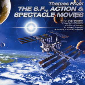 THEMES FROM THE S.F., ACTION & SPECTACLE MOVIES / SF，アクション，スペクタクル映画音楽/V ...