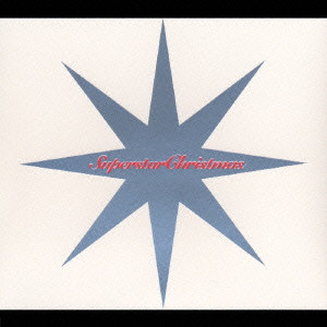 SUPERSTAR CHRISTMAS / スーパースター・クリスマス/V.A./オムニバス｜ROCK / POPS / INDIE｜ディスク ...