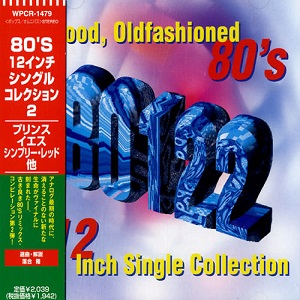 80122-GOOD,OLDFASHIONED 80'S 12INCH SINGLE COLLECTION / 80’S 12インチ・シングル ...
