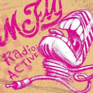 RADIO:ACTIVE / レディオ：アクティヴ/MCFLY/マクフライ｜ROCK / POPS / INDIE｜ディスクユニオン ...