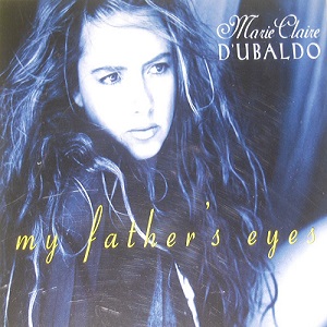 マイ・ファーザーズ・アイズ/MARIE CLAIRE D'UBALDO/マリー・クレール・デュバルド｜ROCK / POPS / INDIE ...