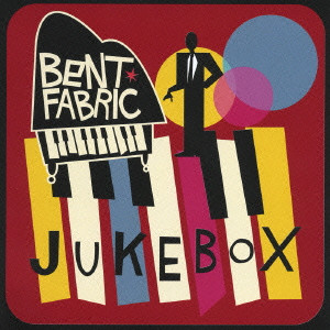 JUKEBOX / ジュークボックス/BENT FABRIC/ベント・ファブリック｜ROCK / POPS / INDIE｜ディスクユニオン ...