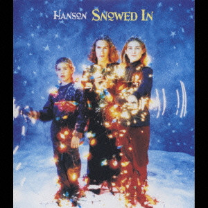 SNOWED IN / ポップ＆スノー/HANSON/ハンソン｜ROCK / POPS / INDIE｜ディスクユニオン･オンラインショップ ...