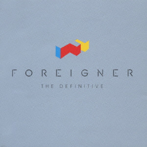 FOREIGNER - THE DEFINITIVE / ヴェリー・ベスト・オブ・フォリナー/FOREIGNER/フォリナー｜ROCK ...