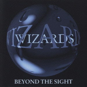 BEYOND THE SIGHT / ビヨンド・ザ・サイト/WIZARDZZ/ウィザーズ｜HARDROCK & HEAVYMETAL｜ディスク ...