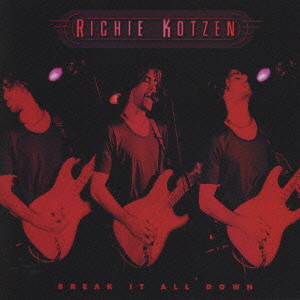 BREAK IT ALL DOWN / ブレイク・イット・オール・ダウン/RICHIE KOTZEN/リッチー・コッツェン｜HARDROCK & HEAVYMETAL｜ディスクユニオン ...