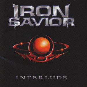 INTERLUDE / インタールード/IRON SAVIOR/アイアン・セイヴィアー｜HARDROCK & HEAVYMETAL｜ディスクユニオン･オンラインショップ｜diskunion.net