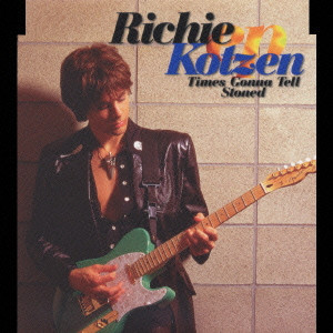TIMES GONNA TELL - STONED EP / タイムズ・ゴナ・テル～ストーンドep/RICHIE KOTZEN/リッチー・コッツェン｜HARDROCK & HEAVYMETAL ...