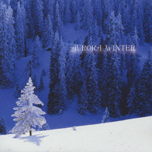 AURORA WINTER / オーロラウインター/KOH｜日本のロック｜ディスクユニオン･オンラインショップ｜diskunion.net