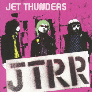 JTRR/JET THUNDERS｜日本のロック｜ディスクユニオン･オンラインショップ｜diskunion.net