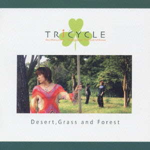 DESERT, GRASS AND FOREST / Desert，Grass and Forest/TRiCYCLE｜日本のロック｜ディスクユニオン･オンラインショップ｜diskunion.net