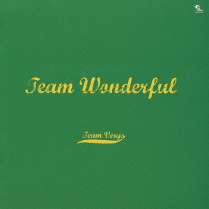 TEAM WONDERFUL/TEAM VERYS｜日本のロック｜ディスクユニオン･オンラインショップ｜diskunion.net