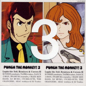 PUNCH THE MONKEY! 3 LUPIN THE 3RD; REMIXES & COVERS 3 / PUNCH THE ...