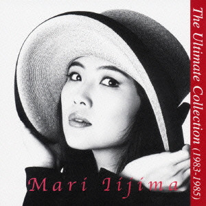 THE ULTIMATE COLLECTION (1983-1985) / The Ultimate Collection(1983-1985)/MARI IIJIMA/飯島真理｜日本のロック ...