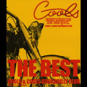 THE BEST/COOLS&COOLS ROCKABILLY CLUB｜日本のロック｜ディスクユニオン･オンラインショップ｜diskunion.net
