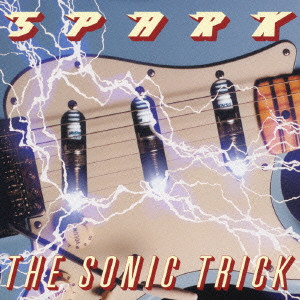 SPARK/SONIC TRICK｜日本のロック｜ディスクユニオン･オンラインショップ｜diskunion.net