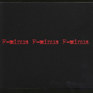 F-minus / F-マイナス/F-マイナス｜ROCK / POPS / INDIE｜ディスクユニオン･オンラインショップ ...
