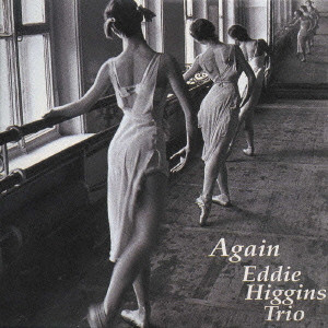 AGAIN / アゲイン/EDDIE HIGGINS/エディ・ヒギンズ｜JAZZ｜ディスクユニオン･オンラインショップ｜diskunion.net