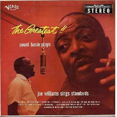 The Greatest! Count Basie Plays, Joe Williams Sings Standards / グレイテスト ...