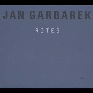 RITES / 聖なる儀式/JAN GARBAREK/ヤン・ガルバレク｜JAZZ｜ディスクユニオン･オンラインショップ｜diskunion.net